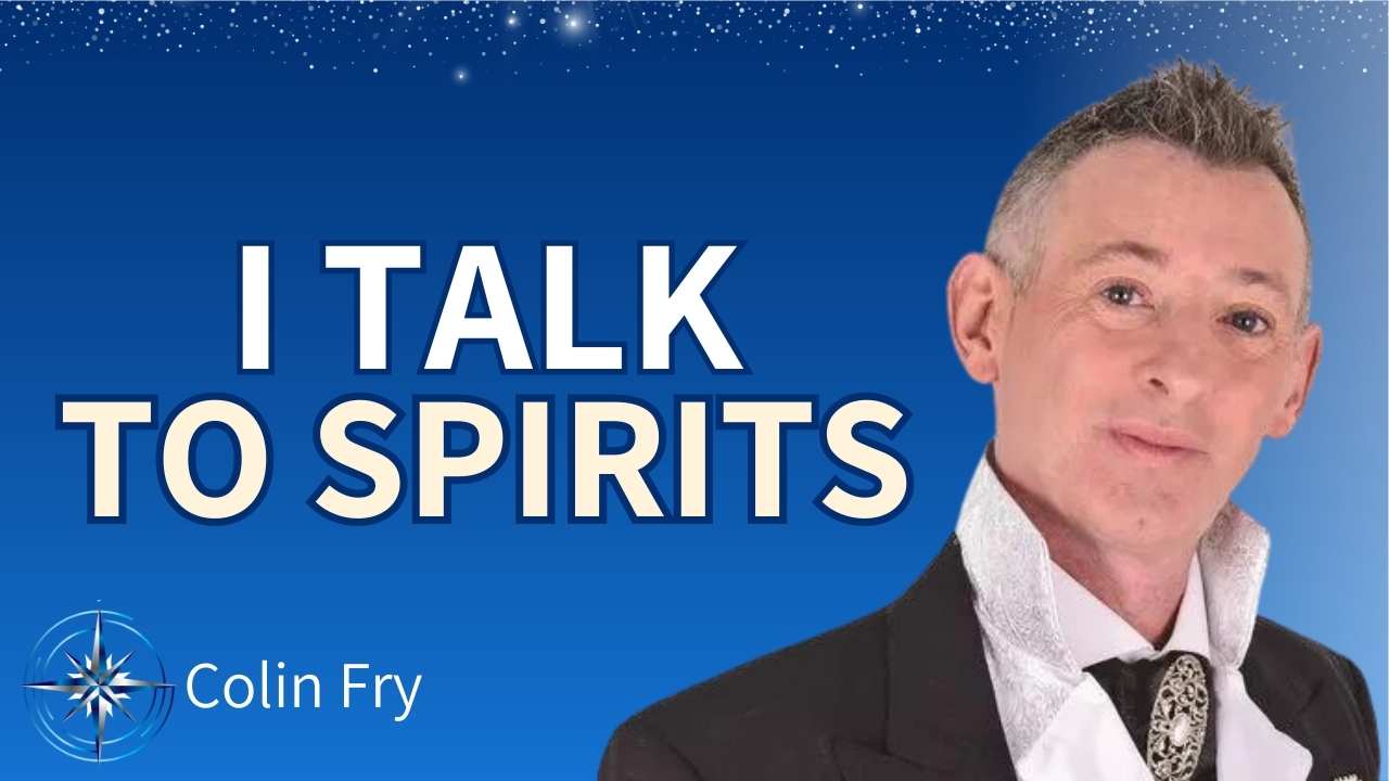 Rev. Colin Fry - Voices From Heaven - Wisdom from North